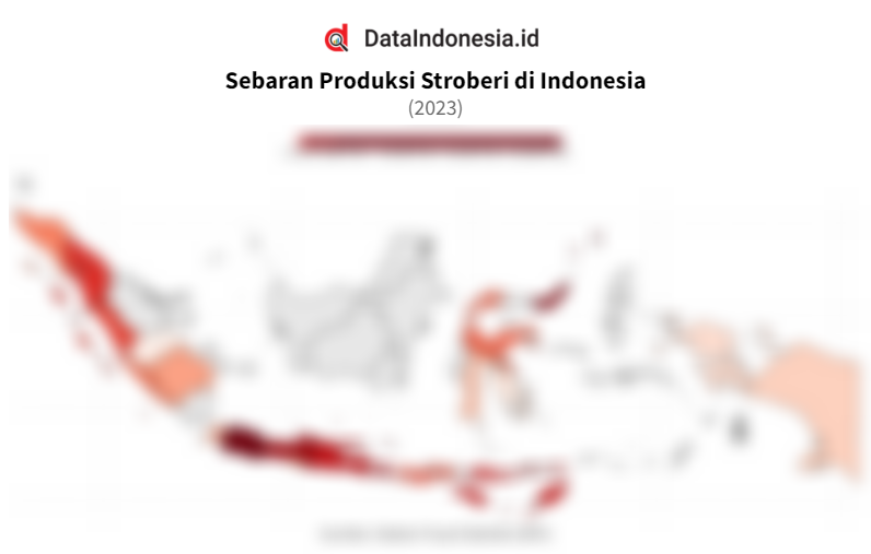 Data Sebaran Produksi Stroberi di Indonesia pada 2023 - Dataindonesia.id