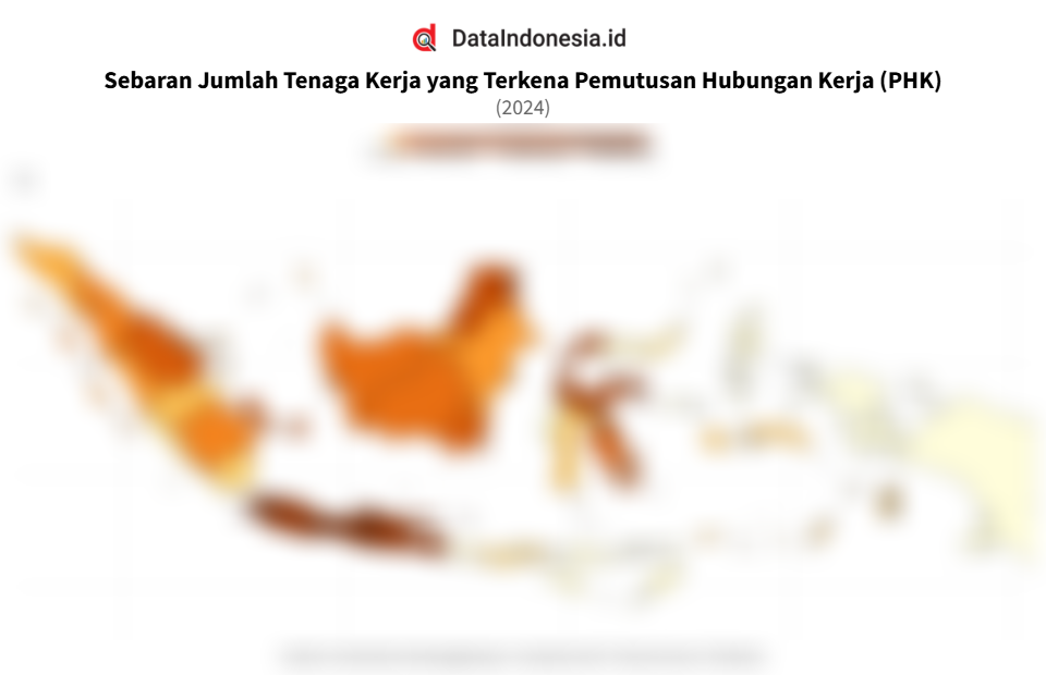 Data Sebaran Jumlah Tenaga Kerja di Indonesia yang Terkena PHK pada ...